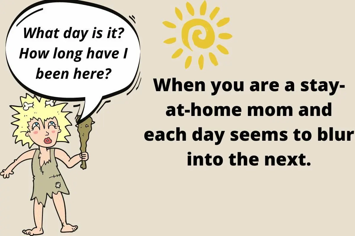 10 Funny Memes Every Stay At Home Mom Can Relate To 🙂